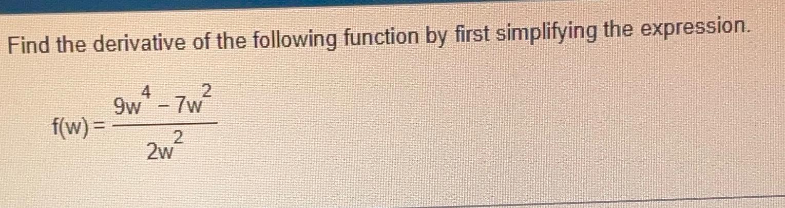 Solved Find the derivative of the following function by | Chegg.com
