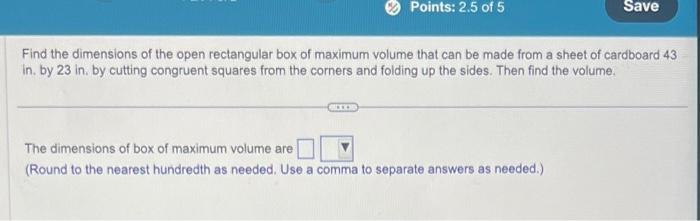 Solved Find the dimensions of the open rectangular box of | Chegg.com