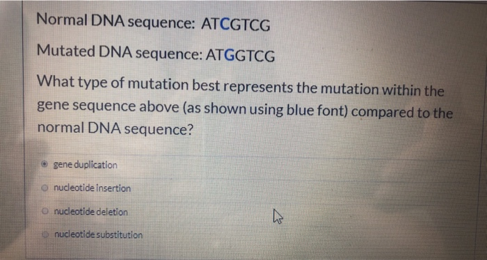 Solved Normal DNA sequence: ATCGTCG Mutated DNA sequence: | Chegg.com