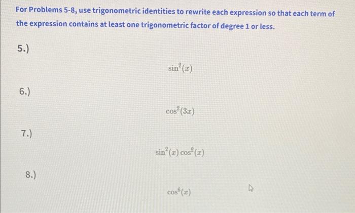 Solved For Problems 5-8, use trigonometric identities to | Chegg.com