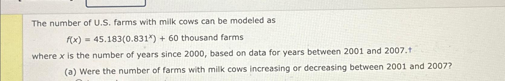 Solved The number of U.S. ﻿farms with milk cows can be | Chegg.com