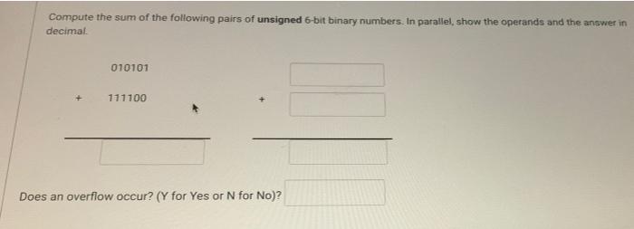 Solved Compute the sum of the following pairs of unsigned | Chegg.com