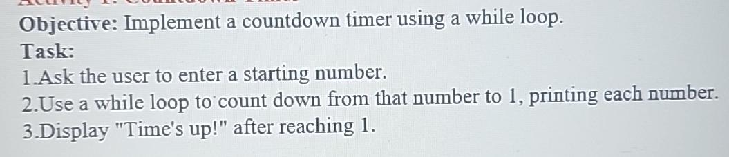 Solved Objective Implement A Countdown Timer Using A While 8945