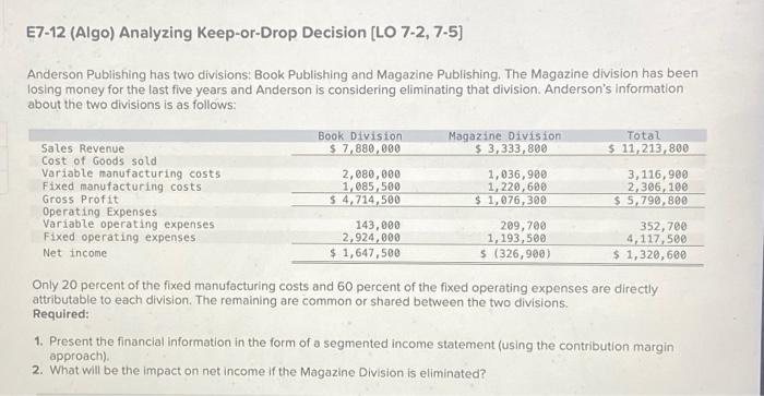 Solved E7-12 (Algo) Analyzing Keep-or-Drop Decision [LO 7-2, | Chegg.com