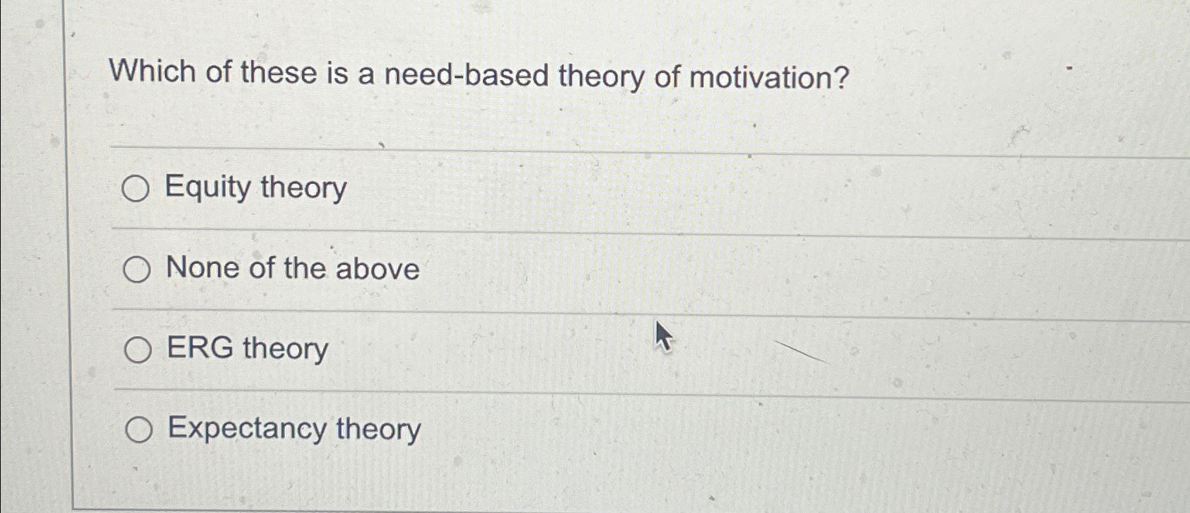 Solved Which of these is a need-based theory of | Chegg.com