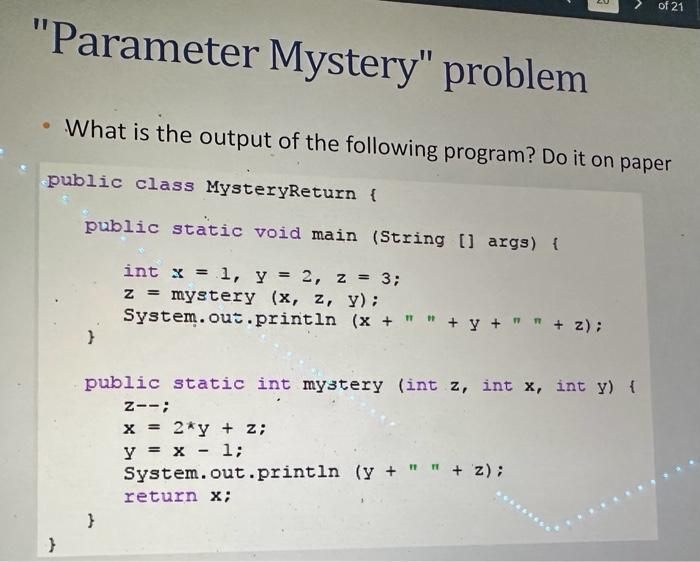 Solved "Parameter Mystery" problem - What is the output of | Chegg.com
