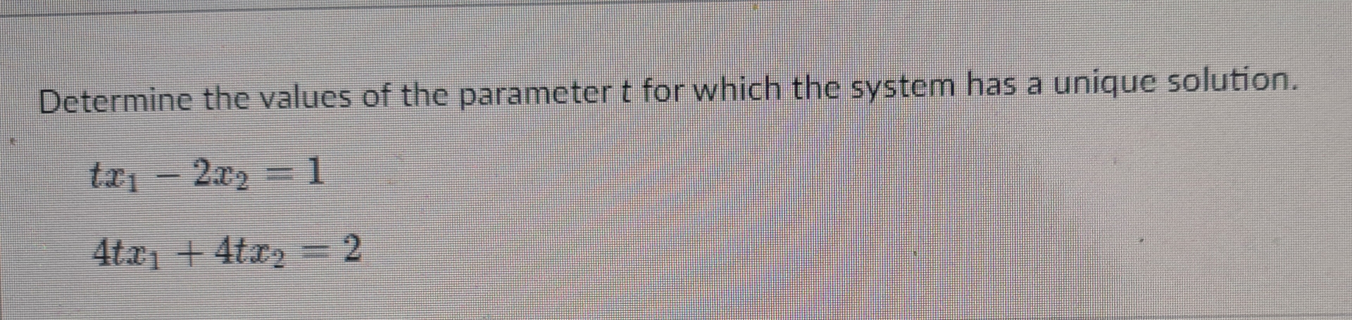 Solved Determine the values of the parameter t ﻿for which | Chegg.com