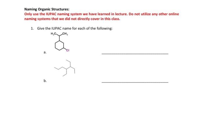 Solved Naming Organic Structures: Only use the IUPAC naming | Chegg.com