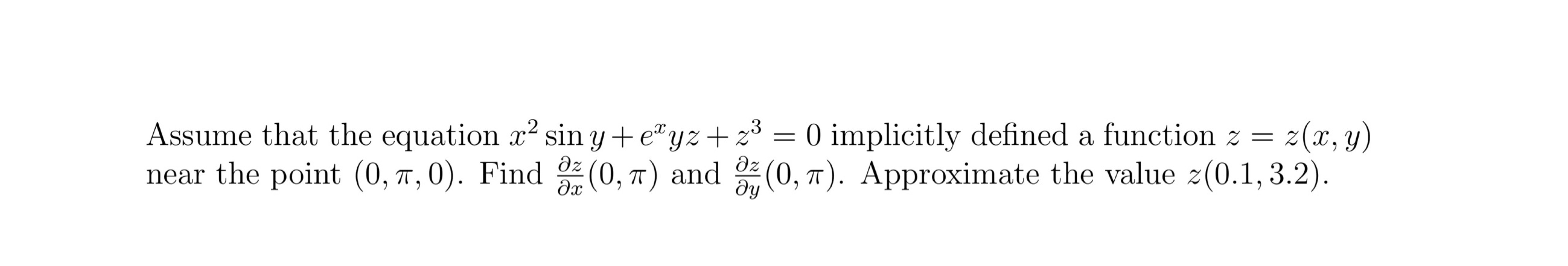 Solved Assume that the equation x2siny+exyz+z3=0 ﻿implicitly | Chegg.com