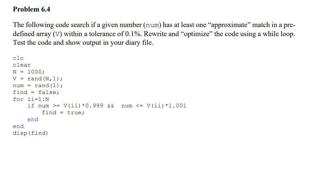 Solved MATLAB LANGUAGE PLEASE The following code search if a | Chegg.com