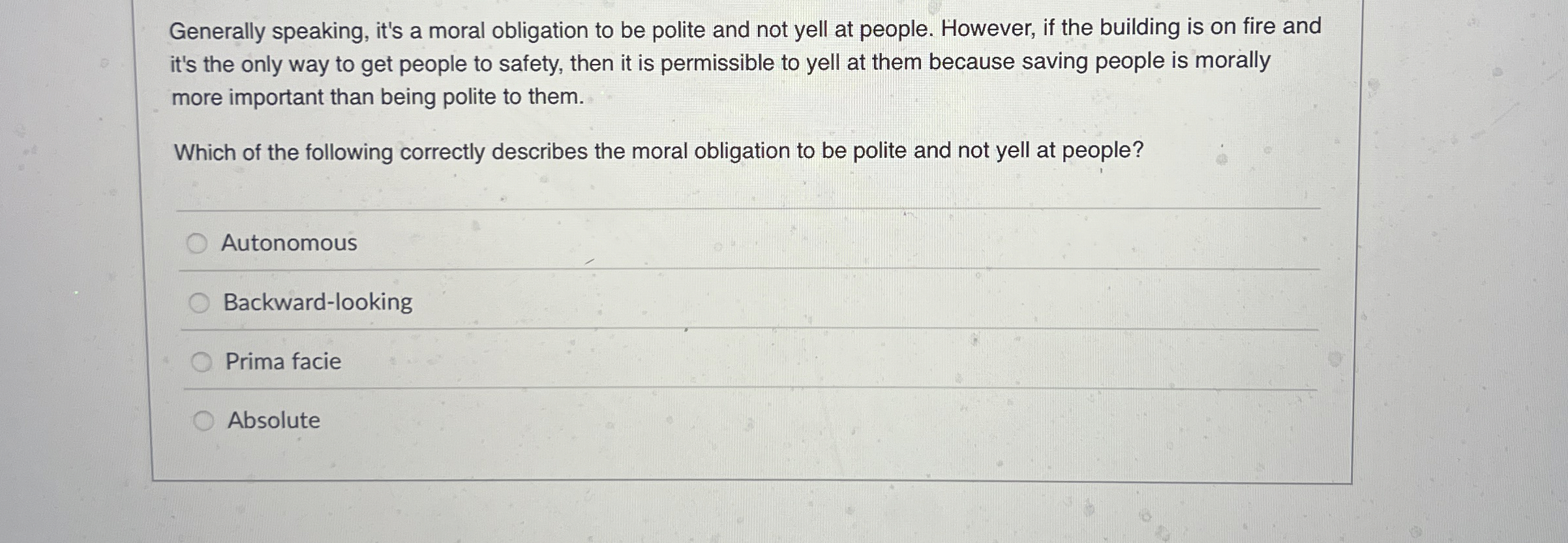 Solved Generally speaking, it's a moral obligation to be | Chegg.com