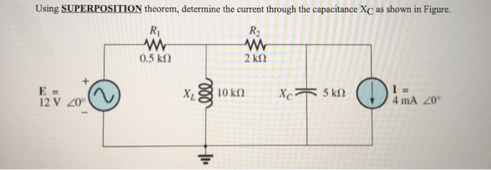 Solved Using SUPERPOSITION theorem, determine the current | Chegg.com