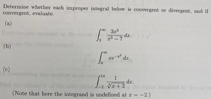 Solved Determine whether each improper integral below is | Chegg.com