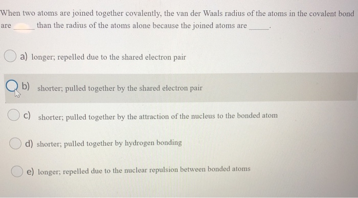 Solved When two atoms are joined together covalently, the | Chegg.com