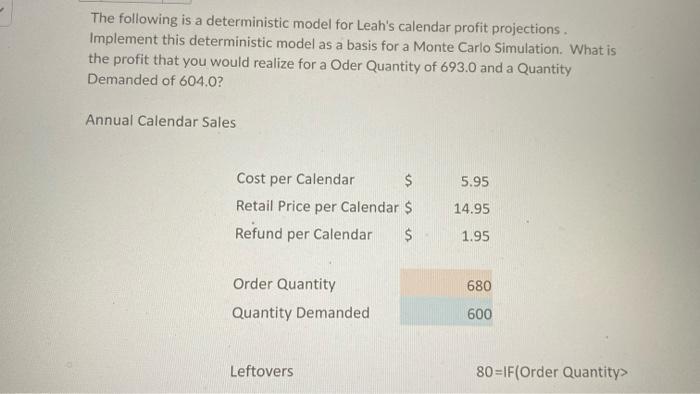 Solved The Following Is A Deterministic Model For Leahs 8032