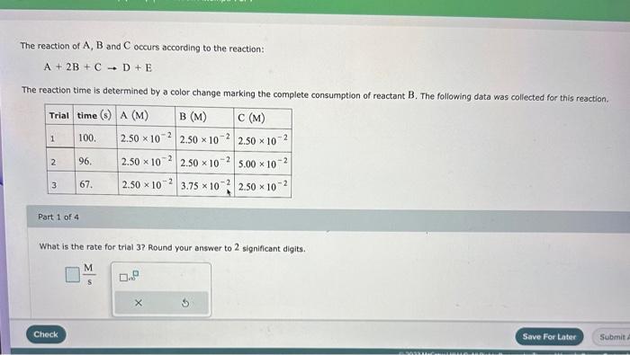 [Solved]: The reaction of A,B and C occurs according to the