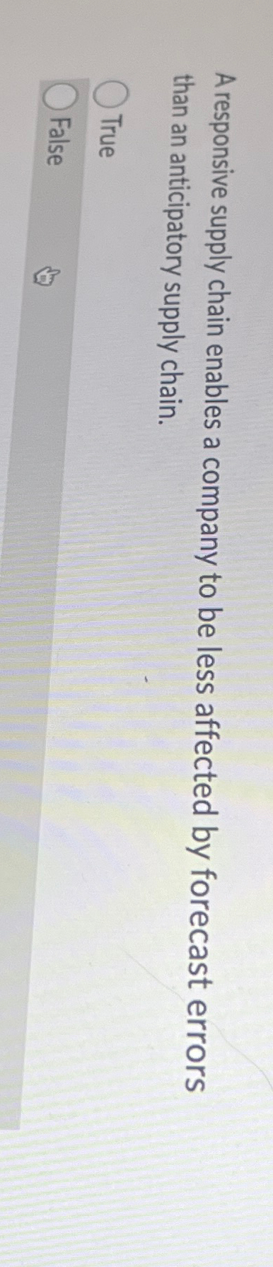Solved A responsive supply chain enables a company to be | Chegg.com