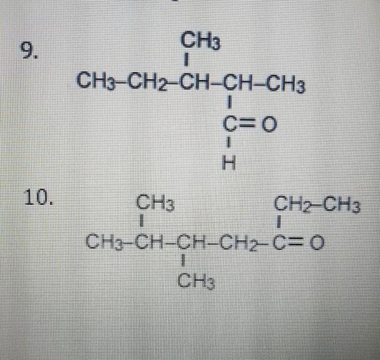 Solved CH3 9. CH3-CH2-CH-CH-CH3 | C=0 1 CH3 CH2-CH3 | Chegg.com