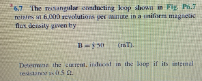 Solved *6.7 The rectangular conducting loop shown in Fig. | Chegg.com
