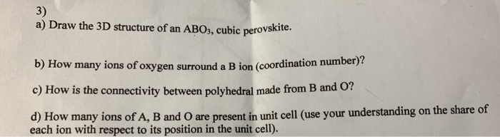 Solved a) Draw the 3D structure of an ABO3, cubic | Chegg.com