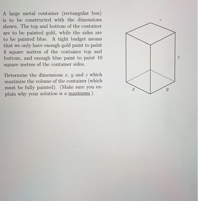 Solved A large metal container (rectangular box) is to be | Chegg.com