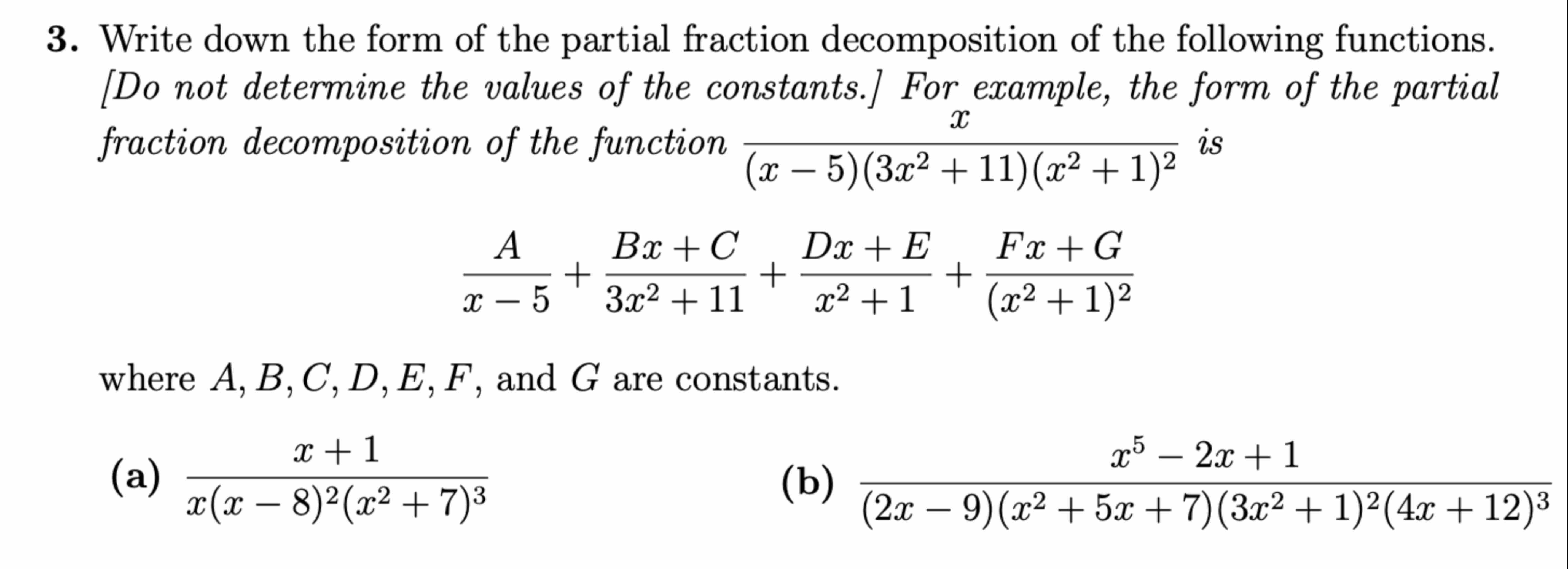 Solved Write down the form of the partial fraction | Chegg.com