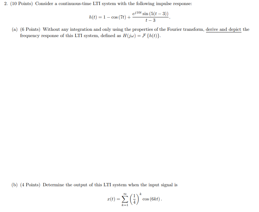(10 ﻿Points) ﻿Consider a continuous-time LTI system | Chegg.com