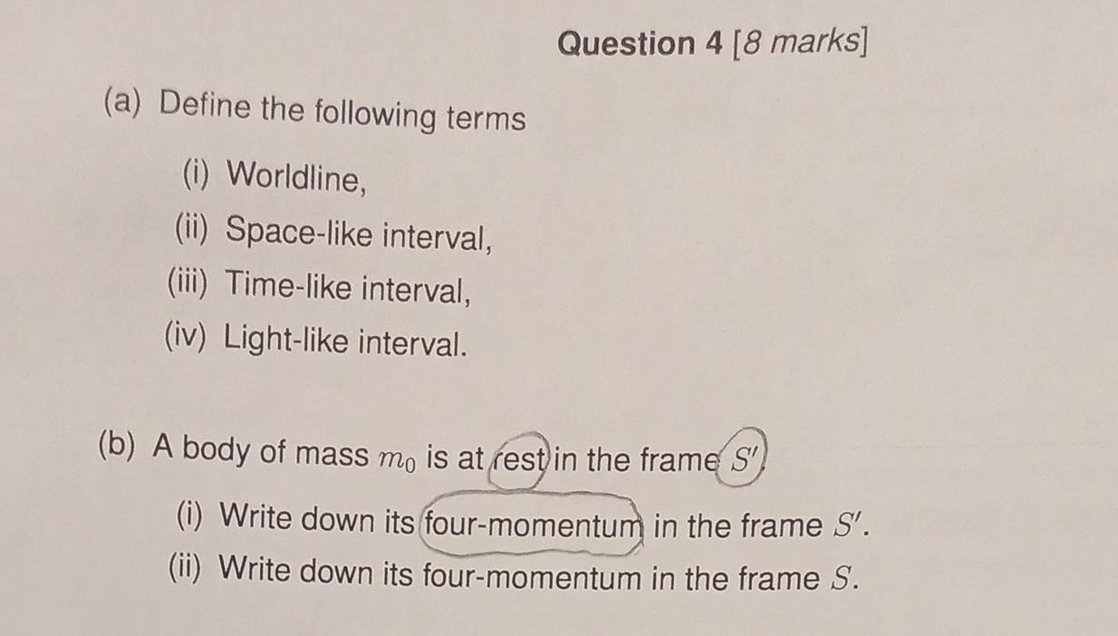 Solved (a) Define the following terms (i) Worldline, (ii) | Chegg.com
