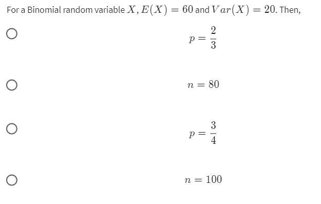 Solved For a Binomial random variable x,E(x)=60 ﻿and | Chegg.com