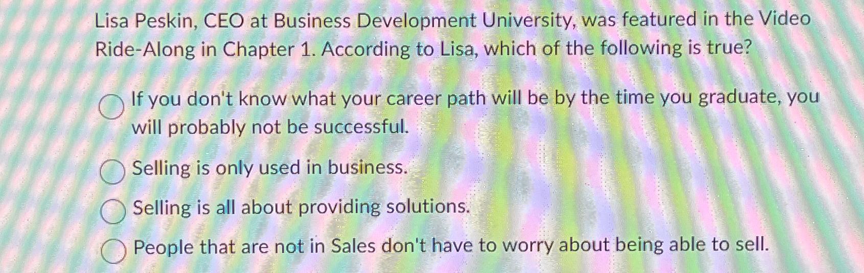 Solved Lisa Peskin, CEO at Business Development University, | Chegg.com