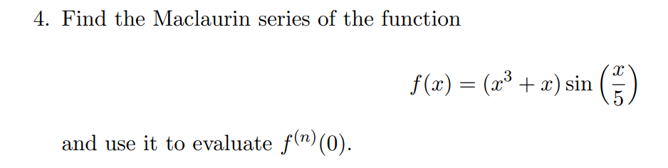 Solved Find the Maclaurin series of the | Chegg.com