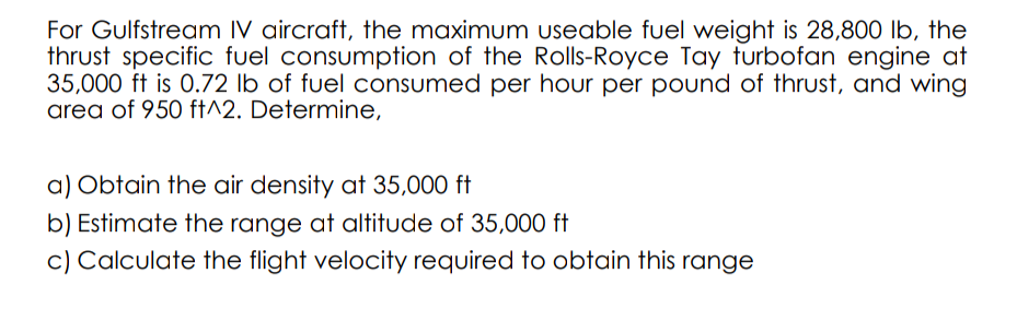 Solved For Gulfstream IV aircraft, the maximum useable fuel | Chegg.com