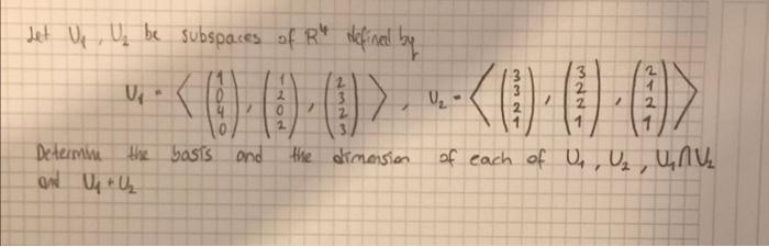 Solved Let U1,U2 be subspaces of R4 Nefinal by | Chegg.com Solved Let U1,U2 be subspaces of R4 Nefinal by | Chegg.com