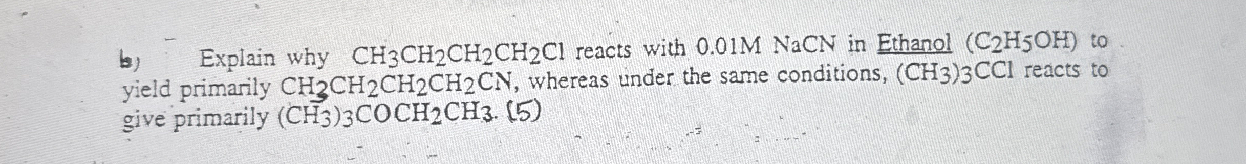 Solved Explain why CH3CH2CH2CH2Cl ﻿reacts with 0.01 ﻿M NaCN | Chegg.com