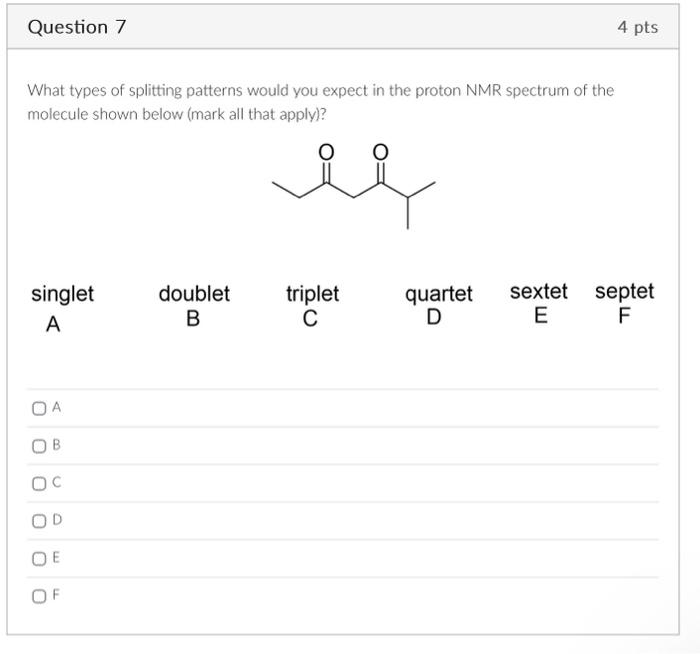 Solved What types of splitting patterns would you expect in | Chegg.com