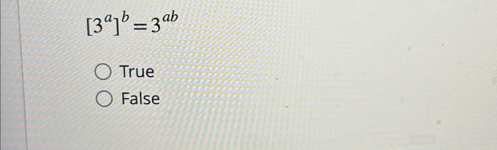 [3a]b=3abTrueFalse | Chegg.com
