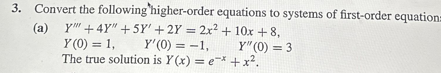 Solved Convert the following higher-order equations to | Chegg.com