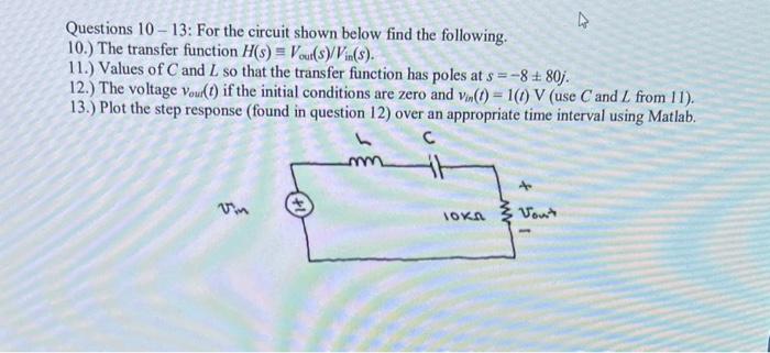 Solved Questions 10−13: For the circuit shown below find the | Chegg.com