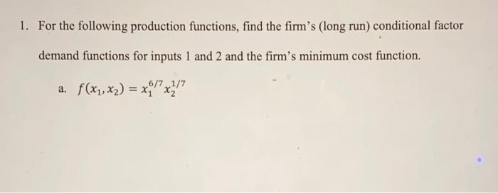 Solved 1. For the following production functions, find the | Chegg.com