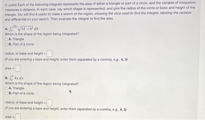 Solved (1 point) Each of the following integrals represents | Chegg.com