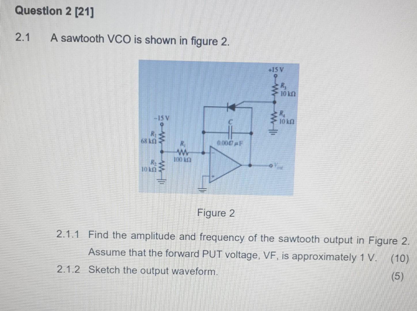Solved 2.1 A sawtooth VCO is shown in figure 2. Figure 2 | Chegg.com