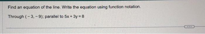 Solved Find an equation of the line. Write the equation | Chegg.com