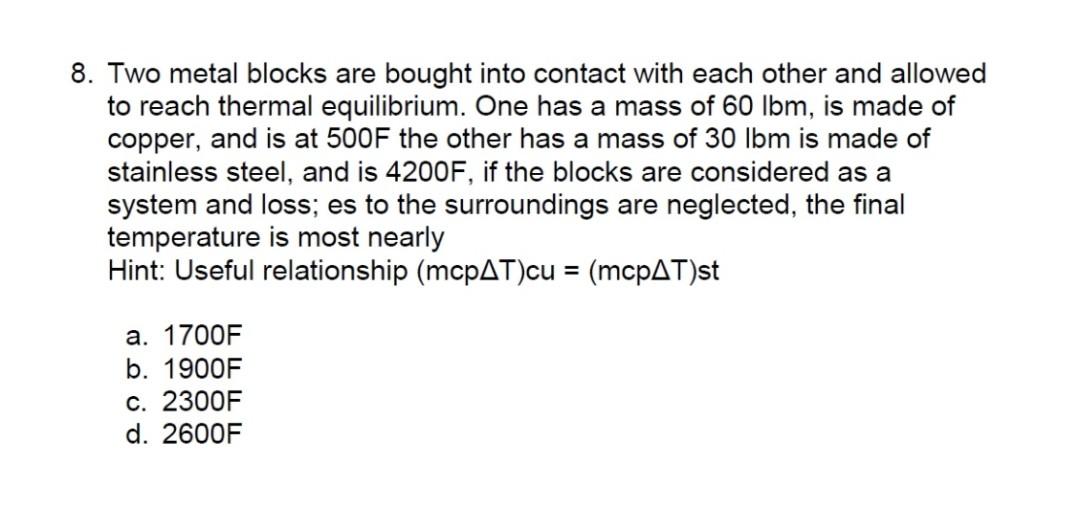 Solved 8. Two metal blocks are bought into contact with each | Chegg.com