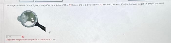 Solved Apply the magnification equation to determine ρ. cm | Chegg.com