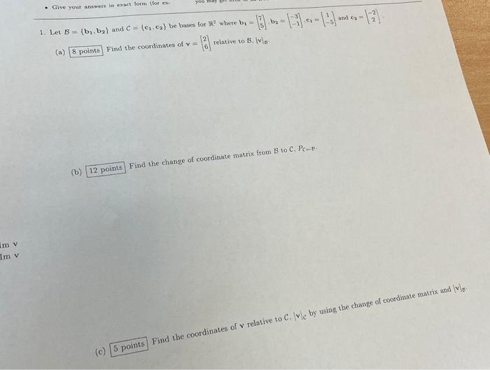 Solved 1. Let B={b1,b2} and C={c1,c2} be bases for R2 where | Chegg.com