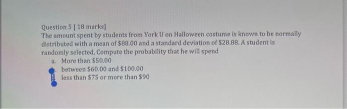 Solved Question 5 [ 18 marks] The amount spent by students | Chegg.com