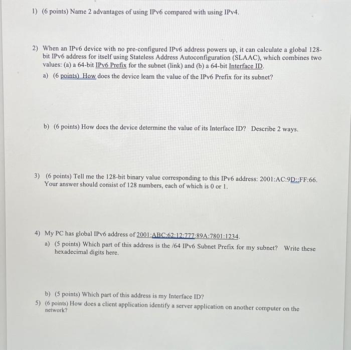 Solved 1) (6 points) Name 2 advantages of using IPv6 | Chegg.com