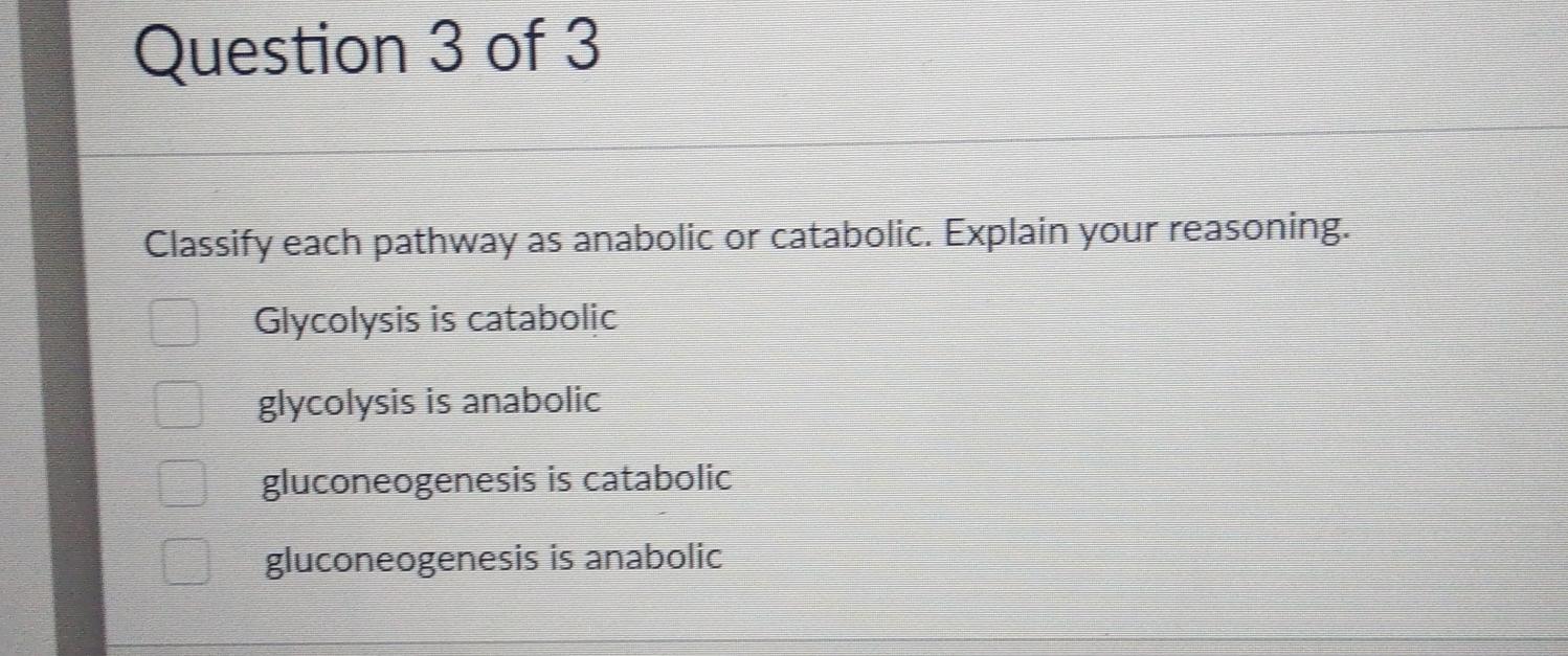 Solved Question 3 ﻿of 3Classify each pathway as anabolic or | Chegg.com