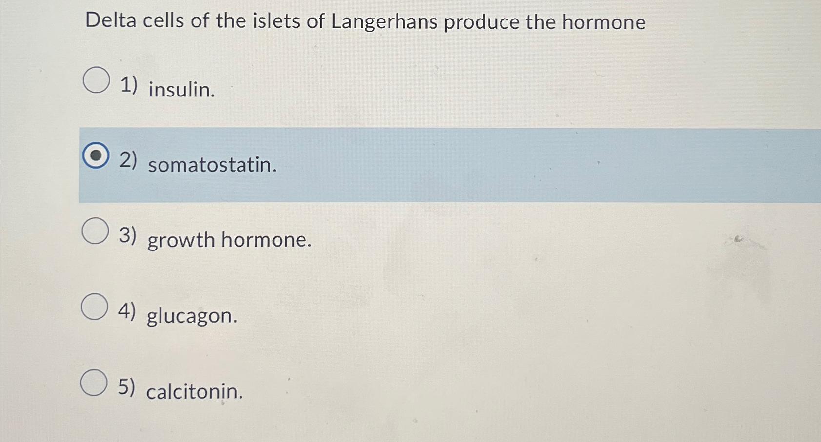 Solved Delta cells of the islets of Langerhans produce the | Chegg.com