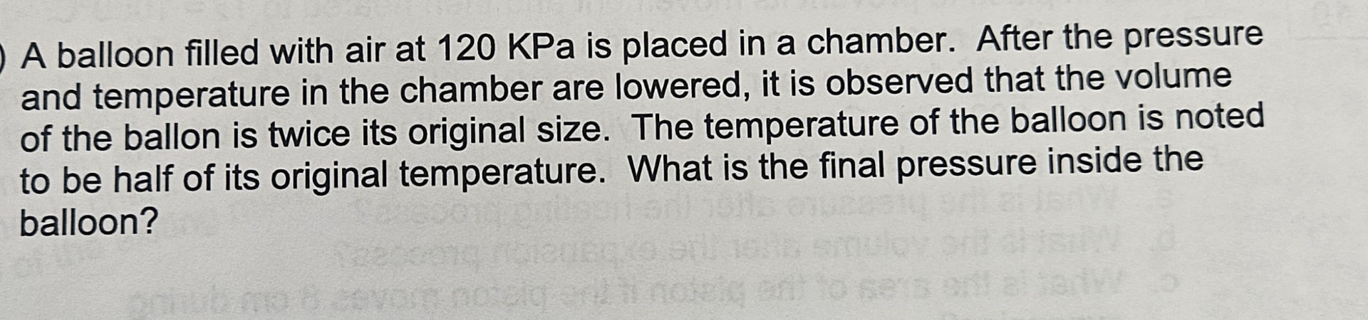 Solved A balloon filled with air at 120 ﻿KPa is placed in a | Chegg.com